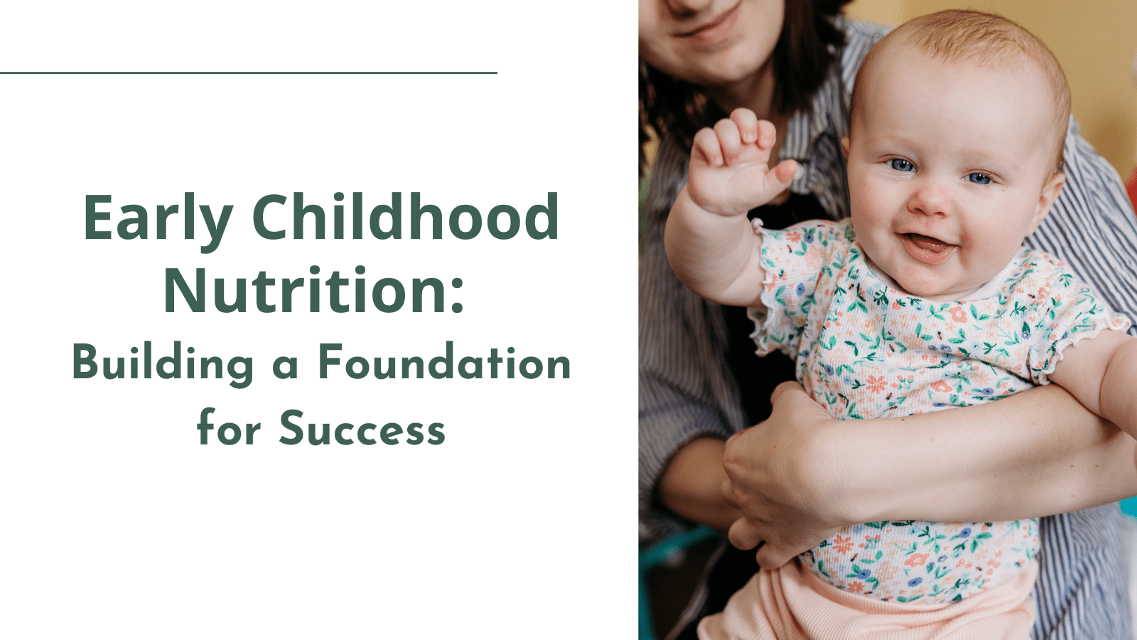 Early Childhood Nutrition: Building a Foundation for Success ...
